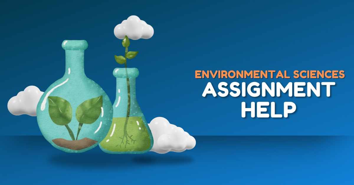 Environmental Sciences Assignment Help By Experts